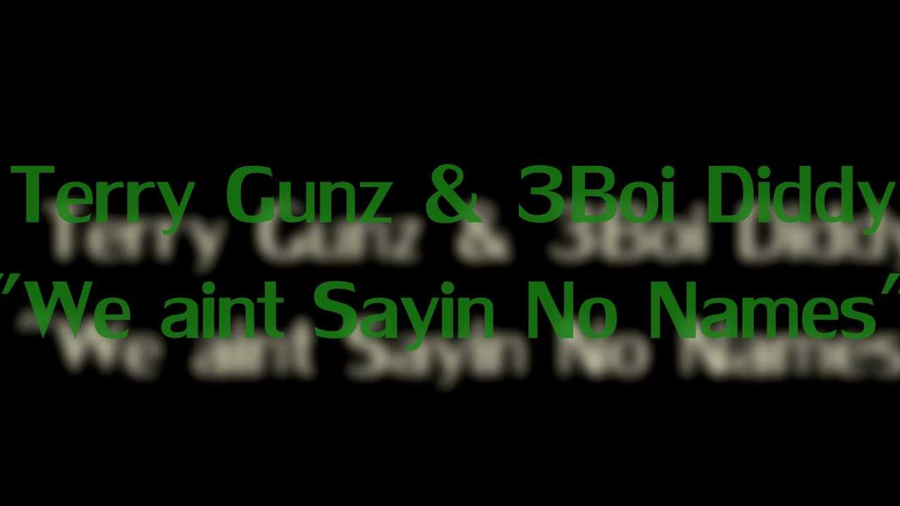 TheDidNigga TERRY GUNZ "NO NAMES" - YouTube