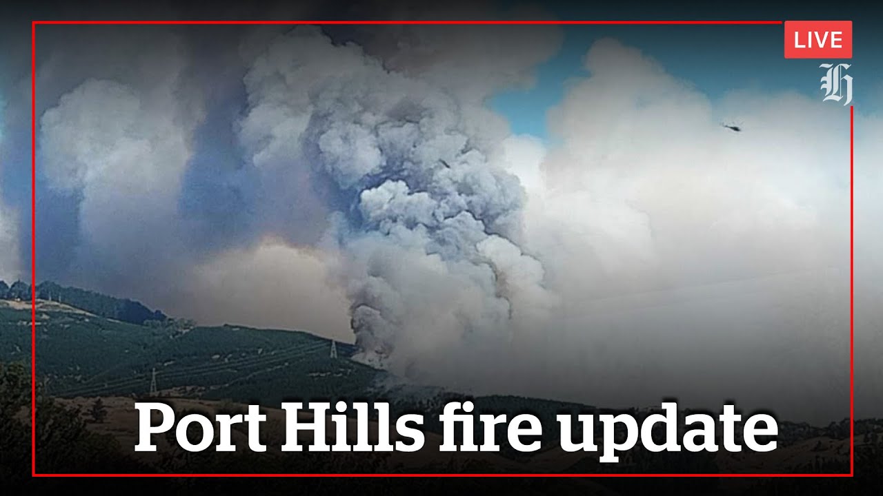 PORT HILLS FIRE UPDATE LIVE FROM CHRISTCHURCH - YouTube