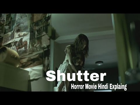 Shutter (2004) Horror Movie |Hindi Explaing| - YouTube