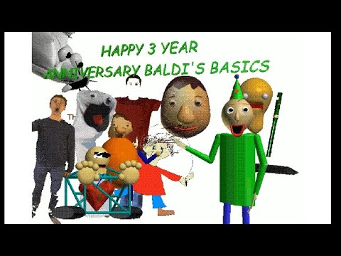 Baldi’s Basics 3 Year Anniversary - YouTube