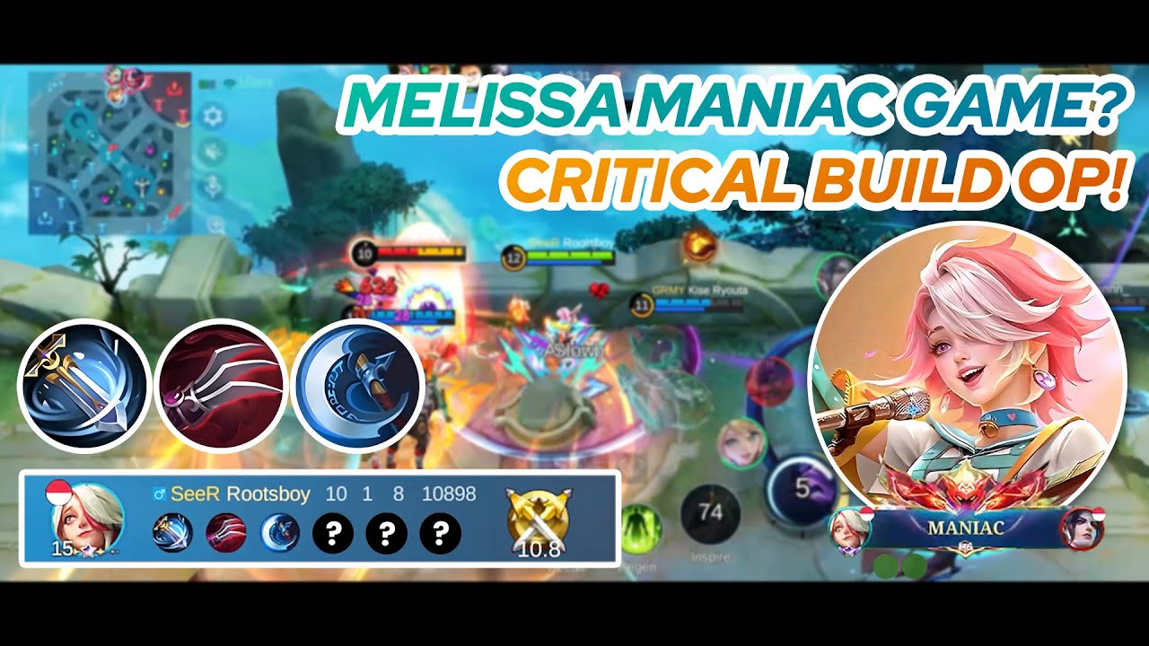 MELISSA GAMEPLAY | MELISSA MANIAC GAME? CRITICAL BUILD OP! | MLBB - YouTube