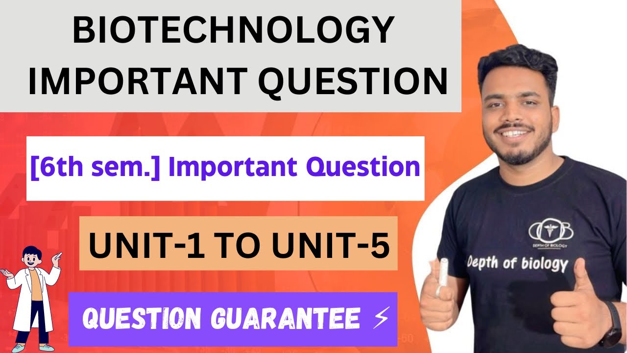 Biotechnology 6th semester important question || biotechnology ...