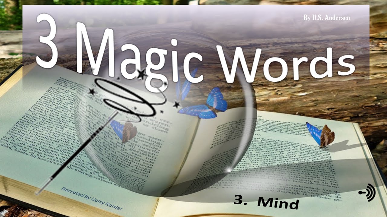 Three Magic Words by U.S. Andersen, Mind #audiobook - YouTube