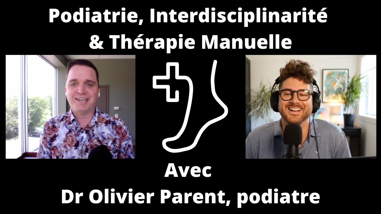 Santé du Pied: La podiatrie, Interdisciplinarité et Thérapie Manuelle ...