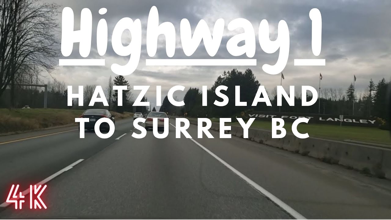 From Hatzic island to Surrey British Columbia - Vancouver Driving (4k ...