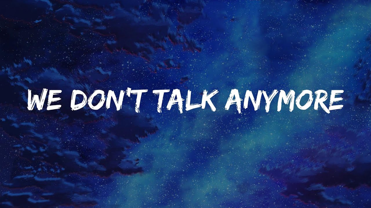 We Don't Talk Anymore - Charlie Puth (Lyrics) - YouTube