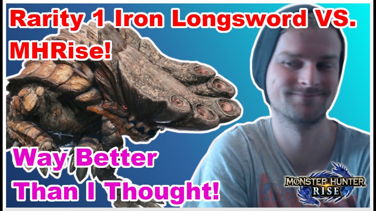 Completing Monster Hunter Rise With A Rarity 1 Iron Long Sword Episode ...