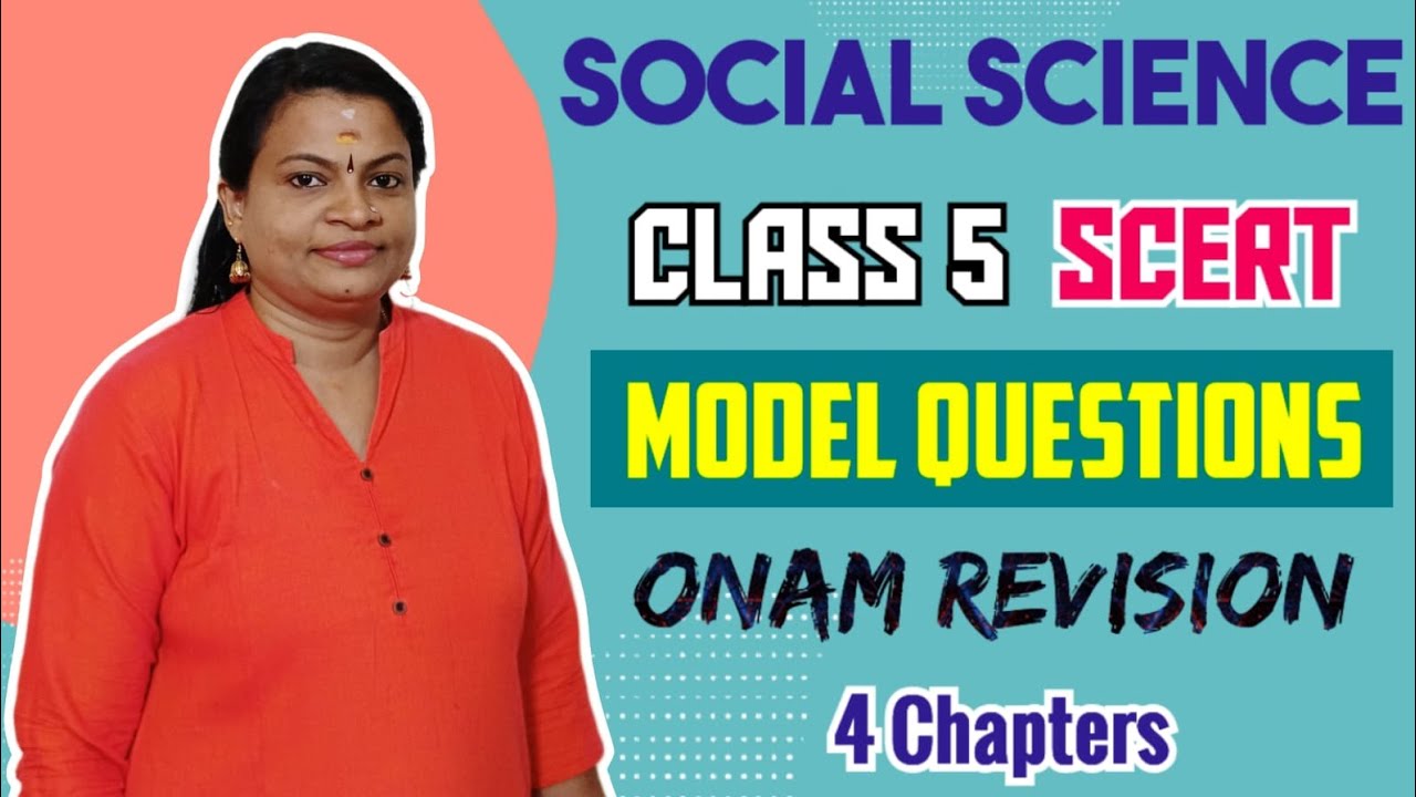 SOCIAL SCIENCE | MODEL QUESTIONS | ONAM REVISION | 4 Chapters | Class 5 ...
