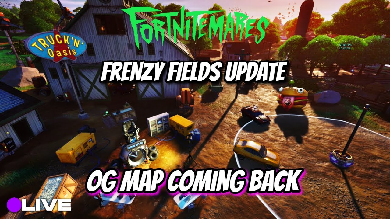 FORTNITEMARES LIVE ~ FRENZY FIELDS UPDATE ~ *OG MAP COMING BACK ...