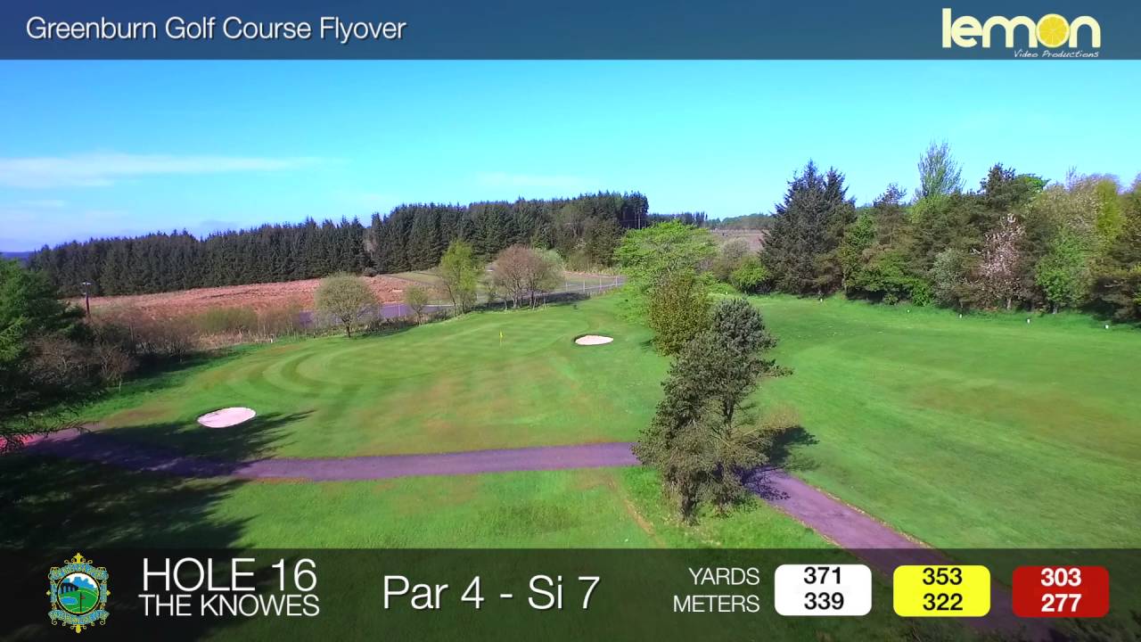 GREENBURN HOLE 16 - YouTube