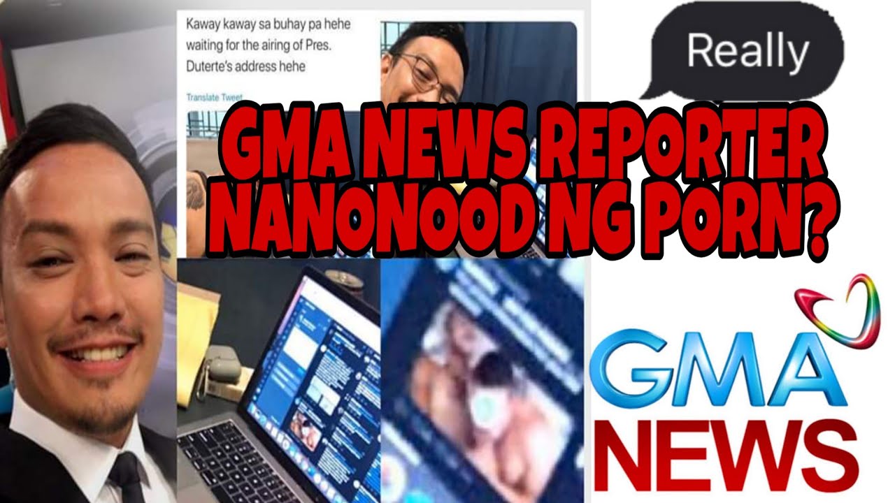 TRENDING:GMA NEWS ANCHOR NANONOOD NG PORN??? BAKLA NGA BA?| Joseph ...