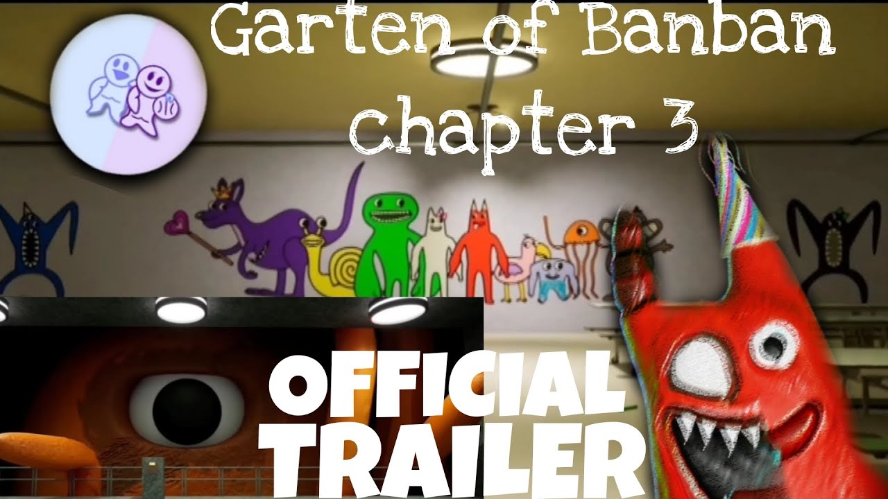 Garten of Banban chapter 3 - official TRAILER. - YouTube