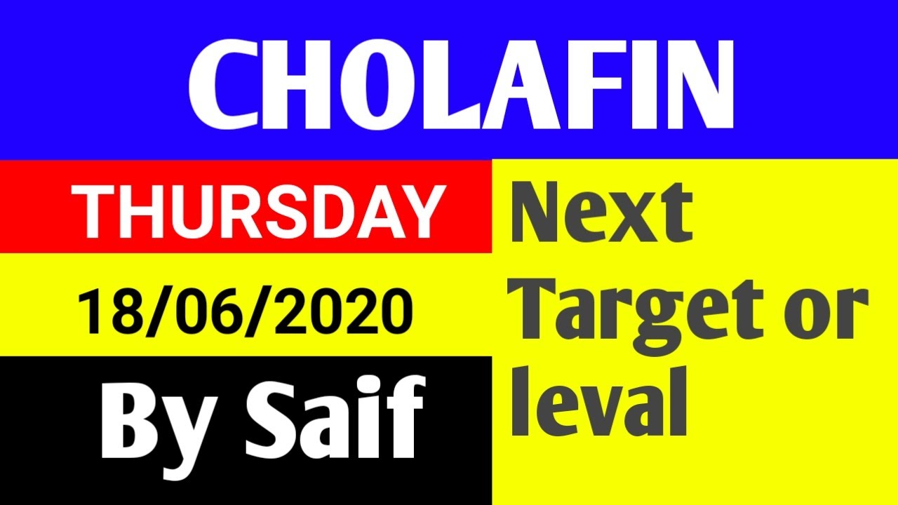 LATEST BIG UPDATE FOR CHOLAFIN SHARE | NEXT TARGET OR LEVAL | THURSDAY ...