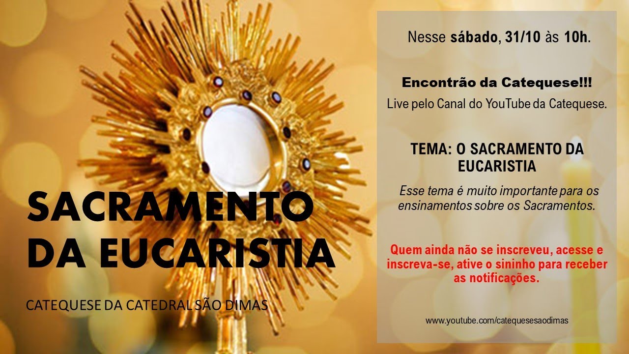 ENCONTRO DE CATEQUESE: SACRAMENTO DA EUCARISTIA - YouTube
