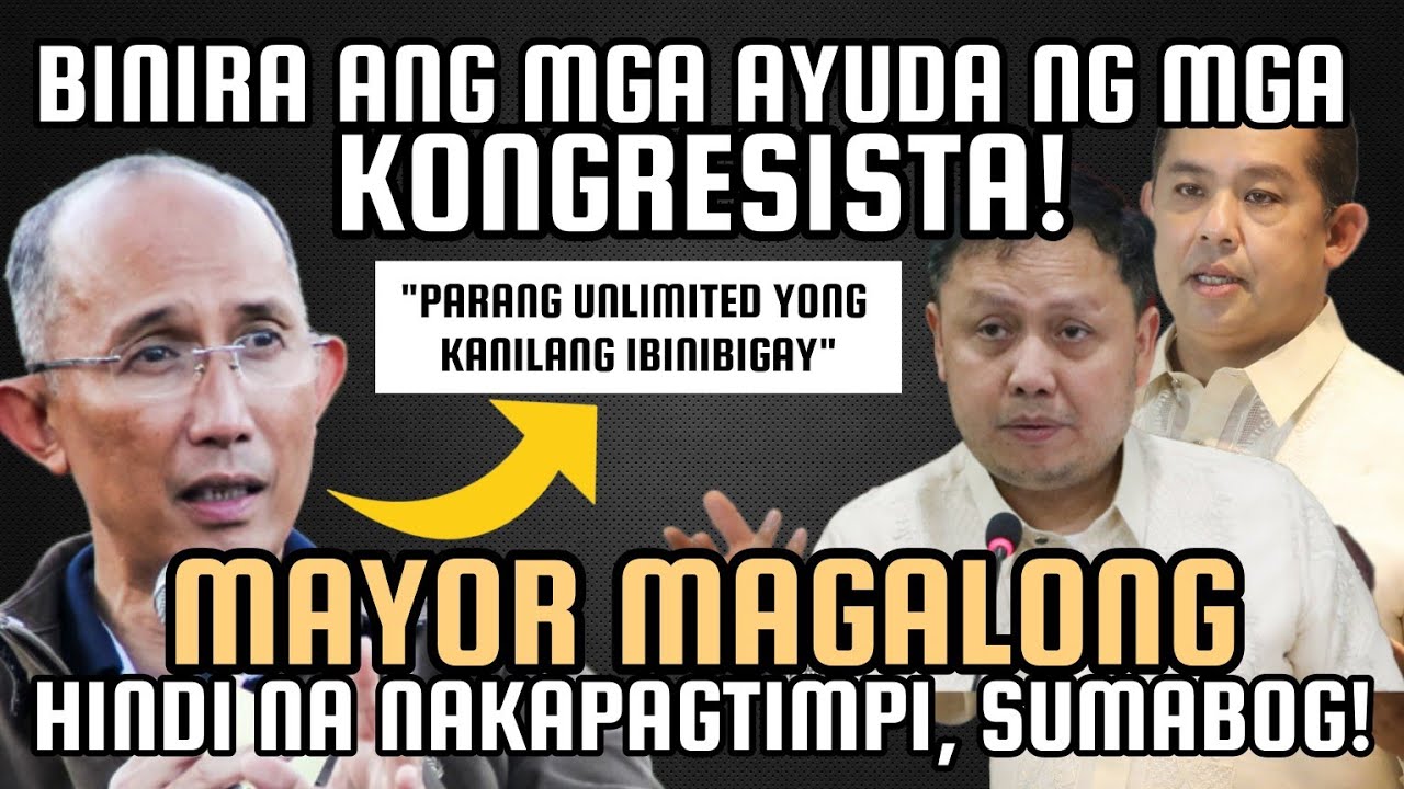 MAYOR MAGALONG, HINDI NA NAKAPAGTIMPI, SUMABOG NA | BINIRA ANG AYUDA NG ...