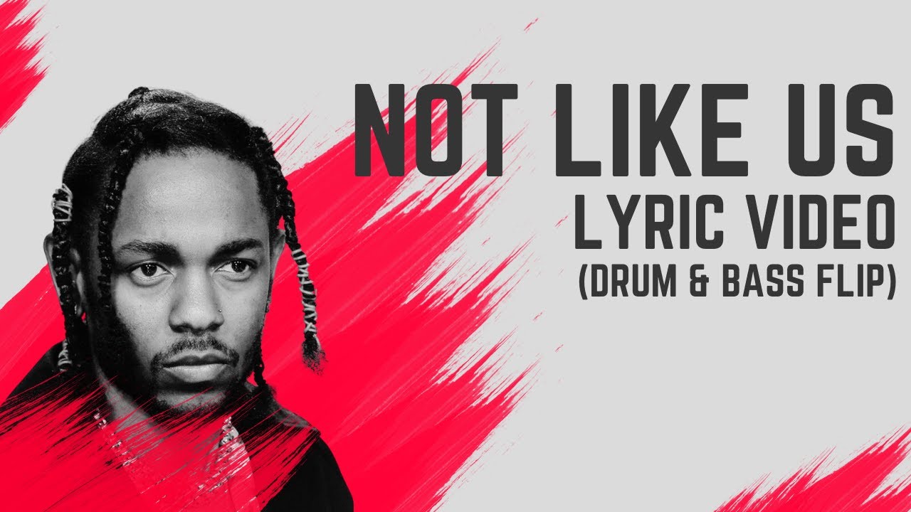 Not Like Us (DnB Flip Lyric Video) - YouTube