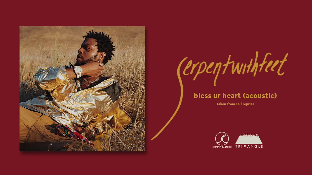 serpentwithfeet - bless ur heart (acoustic) (Official Audio) - YouTube