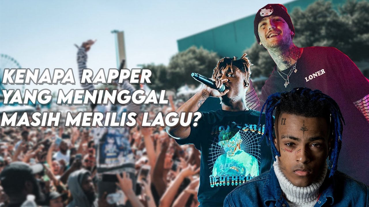 KENAPA RAPPER YANG SUDAH MENINGGAL TETAP BISA MERILIS LAGU/ALBUM ...
