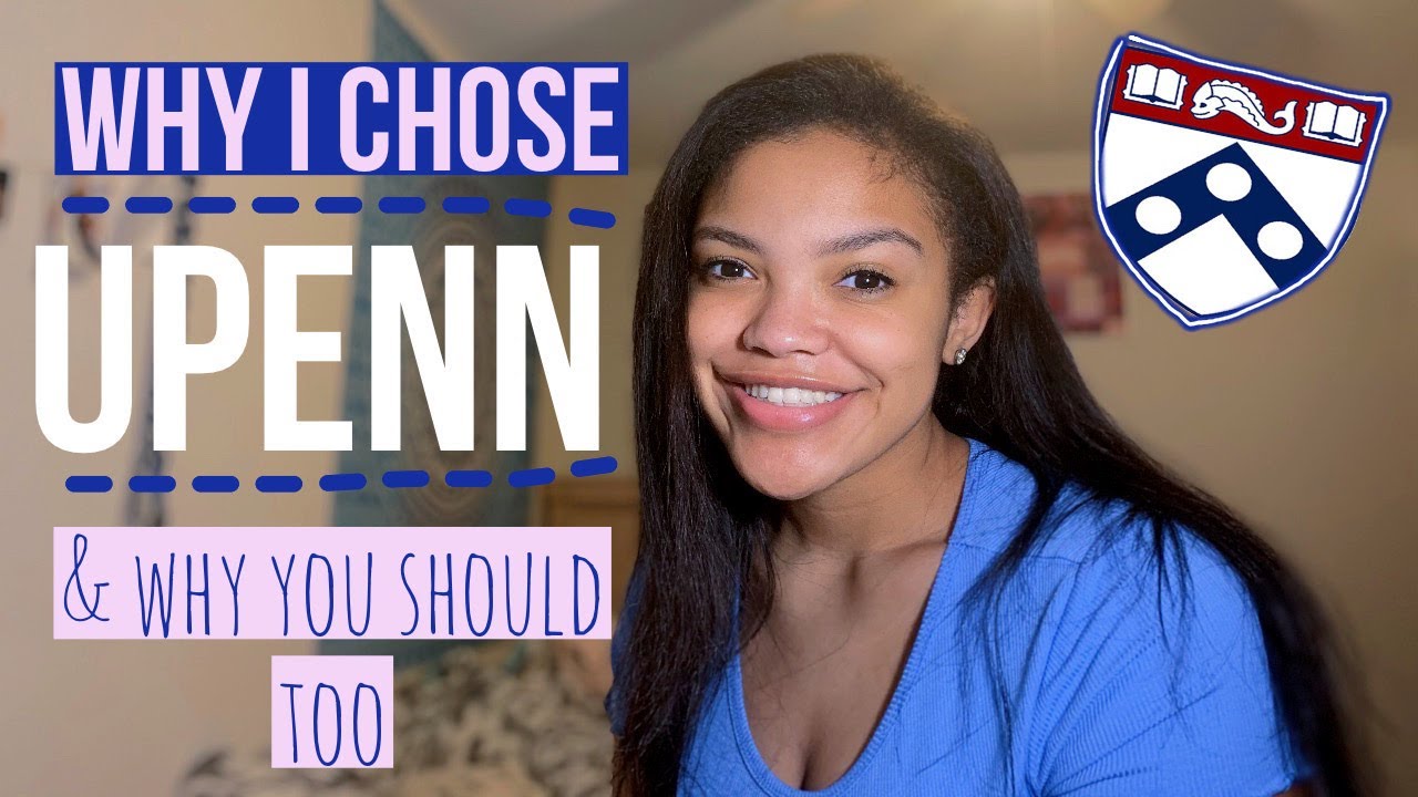 Why I Chose UPENN & Why You Should Too - YouTube