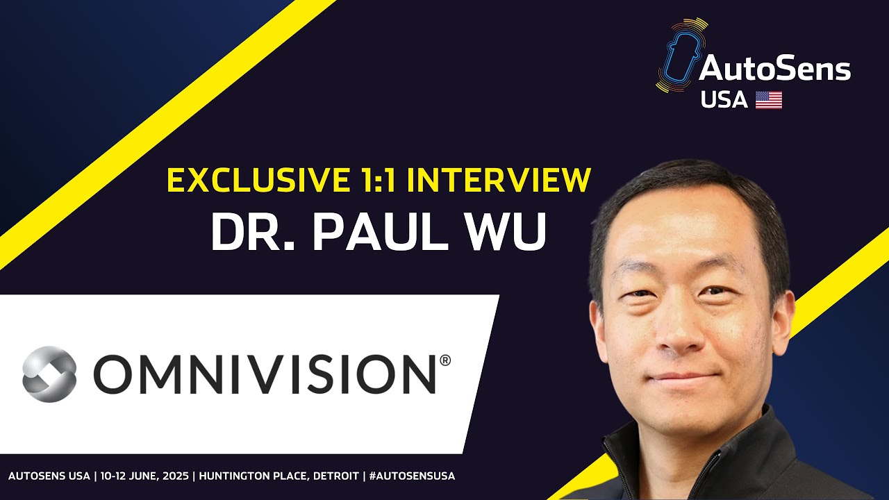 Exclusive Interview | Dr. Paul Wu, OMNIVISION | AutoSens USA 2025 - YouTube
