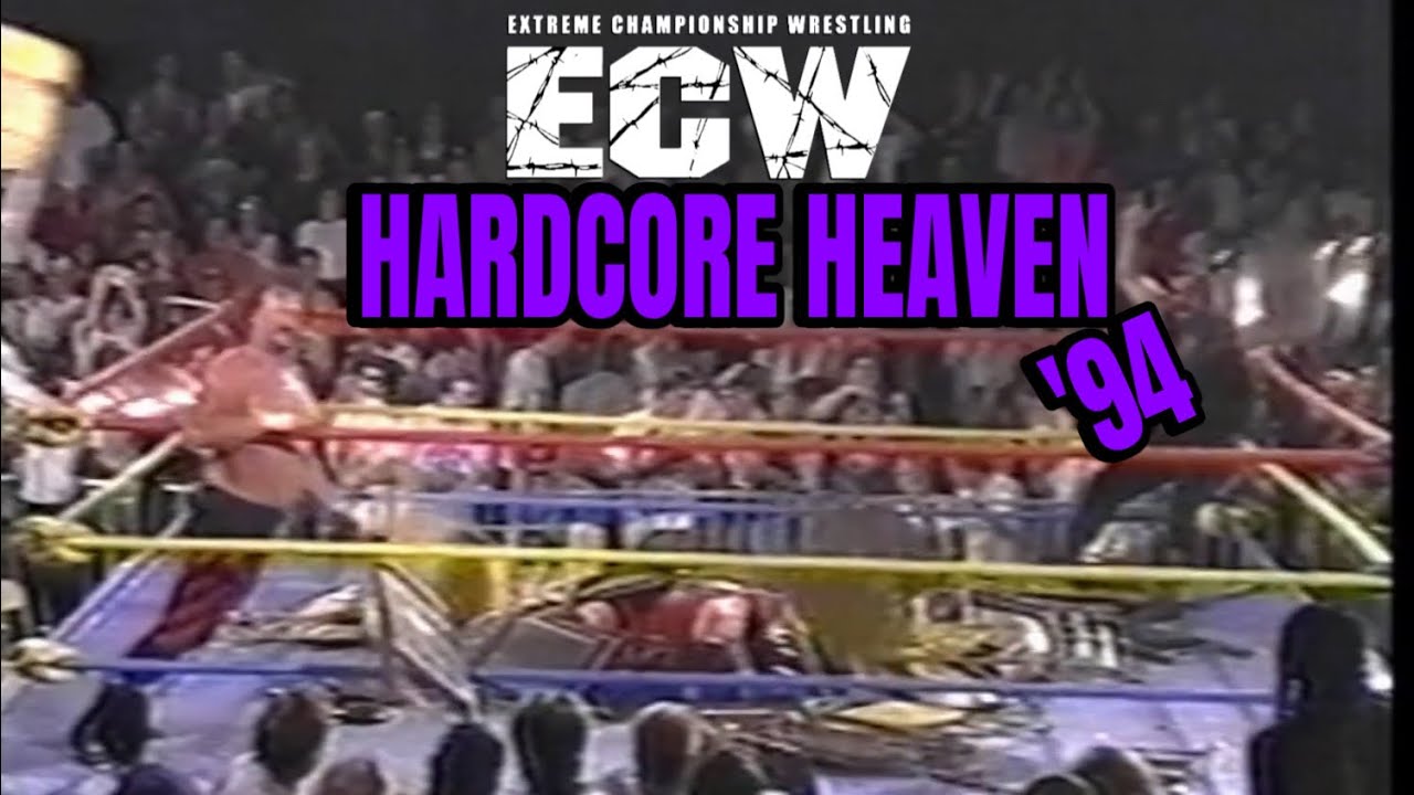 ECW HARDCORE HEAVEN 1994 | GRAY'S RETRO WRESTLING REVIEW| WORTH ...