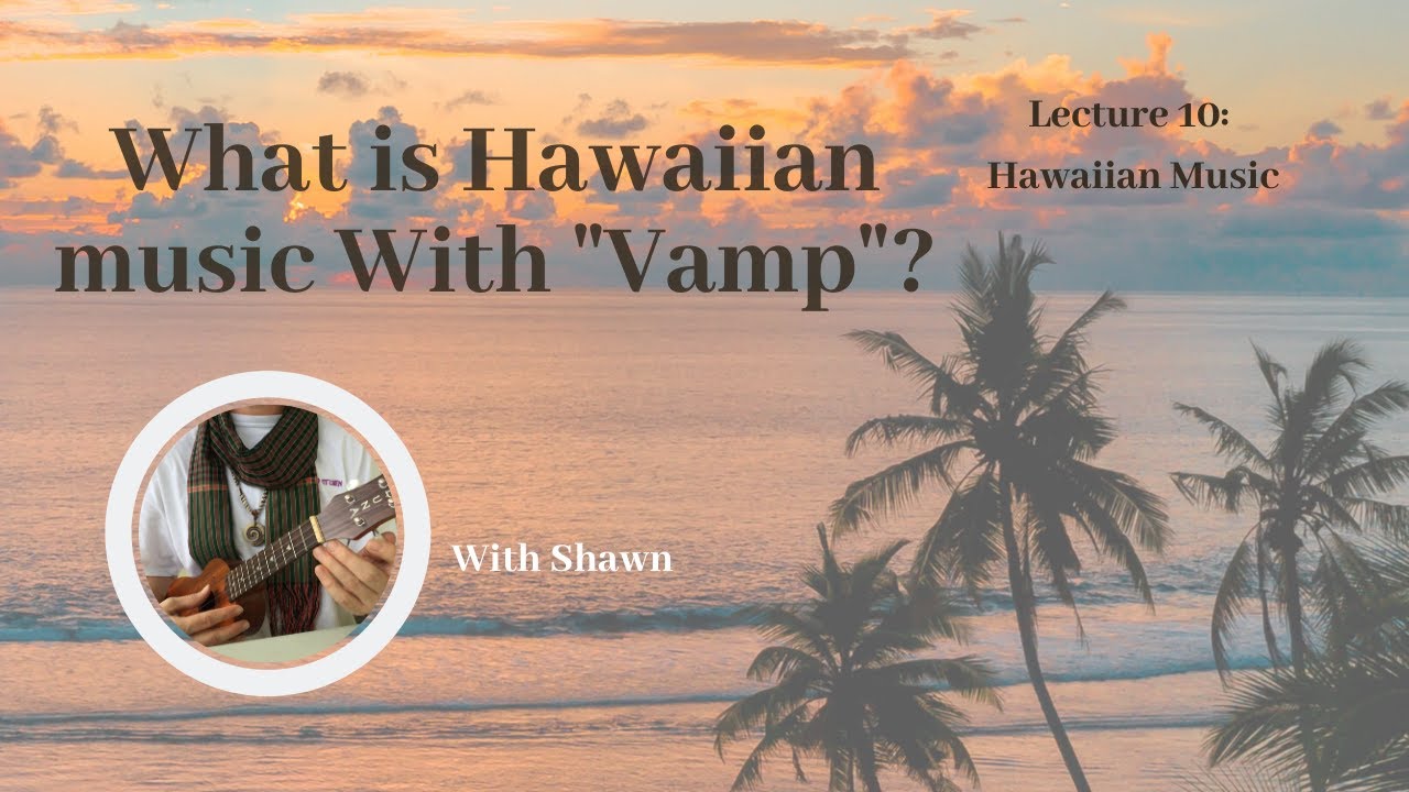 Ukulele 101 from Hawaii! Lecture 10 -Hawaiian Vamp and Ending #ハワイアンソング ...