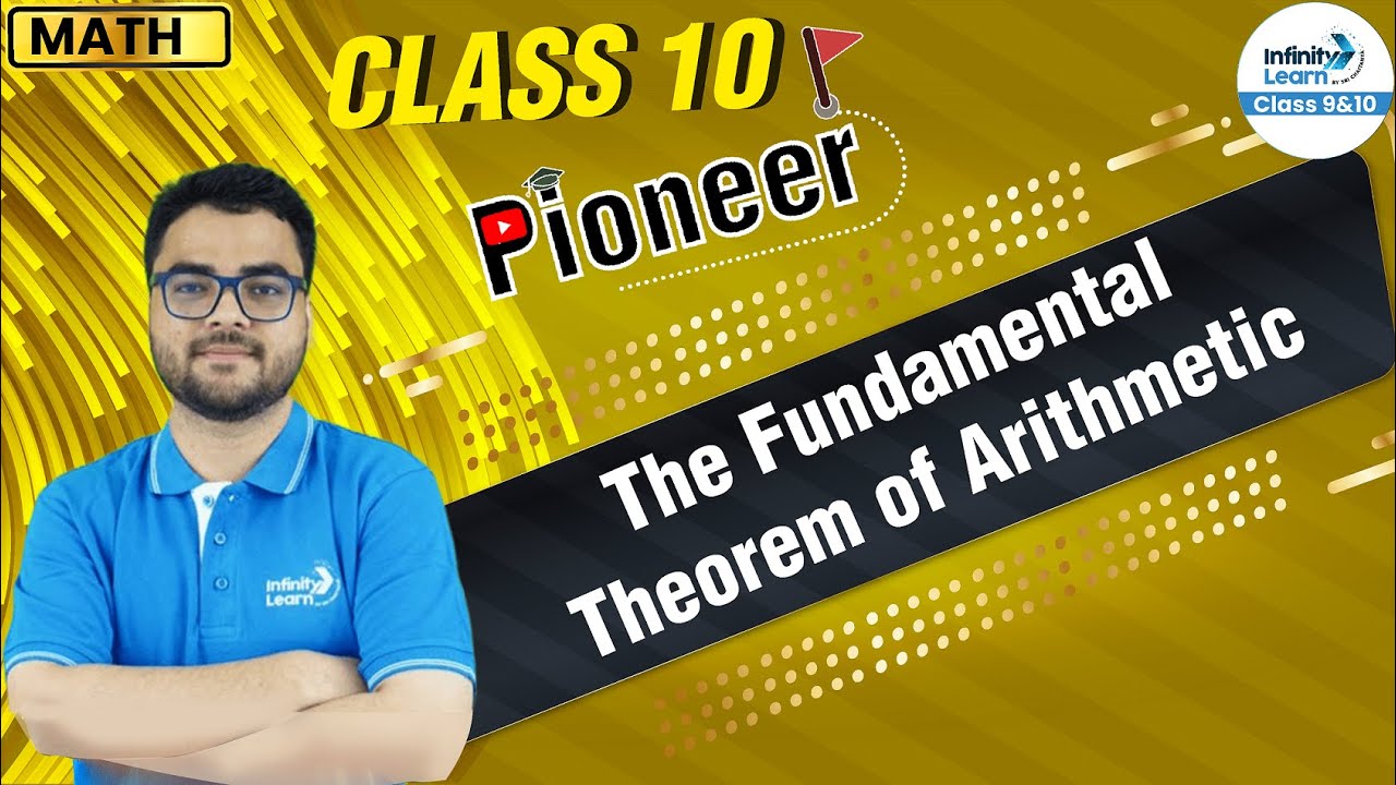 The Fundamental Theorem Of Arithmetic Class 10 Math Pioneer the-fundamental-theorem-of-arithmetic-class-10-math-pioneer