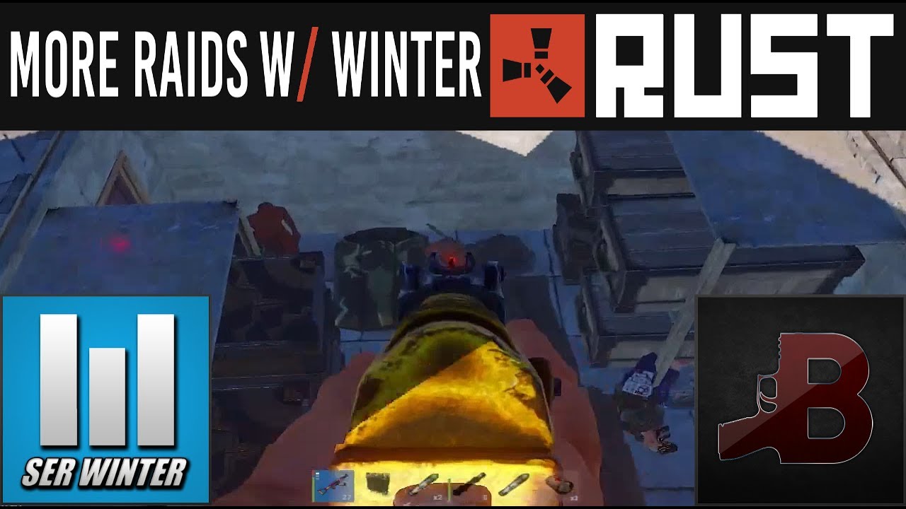 More Raids With Winter - Rust - YouTube