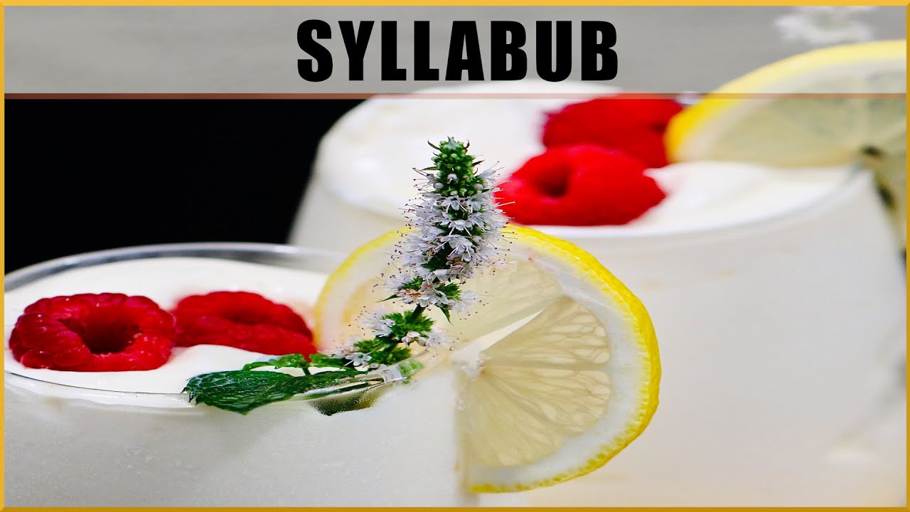 How to Make the BEST Syllabub! - YouTube