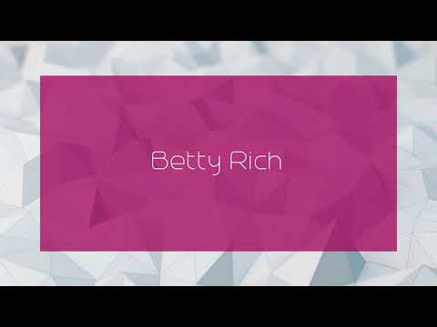 Betty Rich - appearance