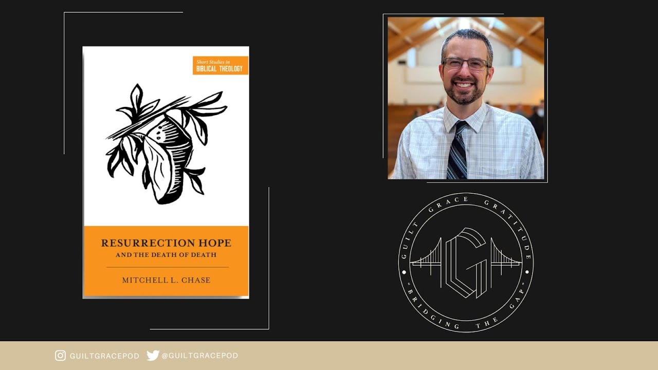 Mitchell Chase | Resurrection Hope and the Death of Death - YouTube