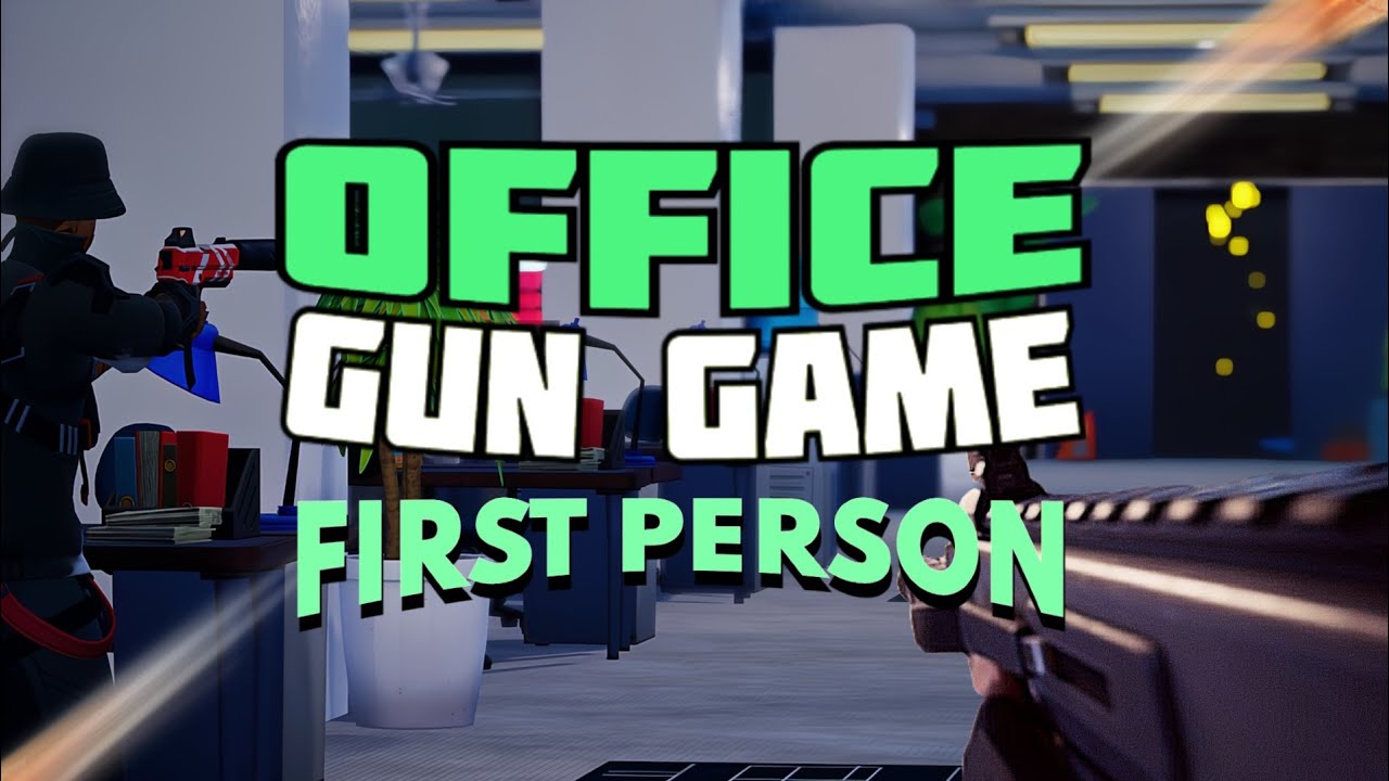 TRAILER - OFFICE GUN GAME FIRST PERSON - YouTube