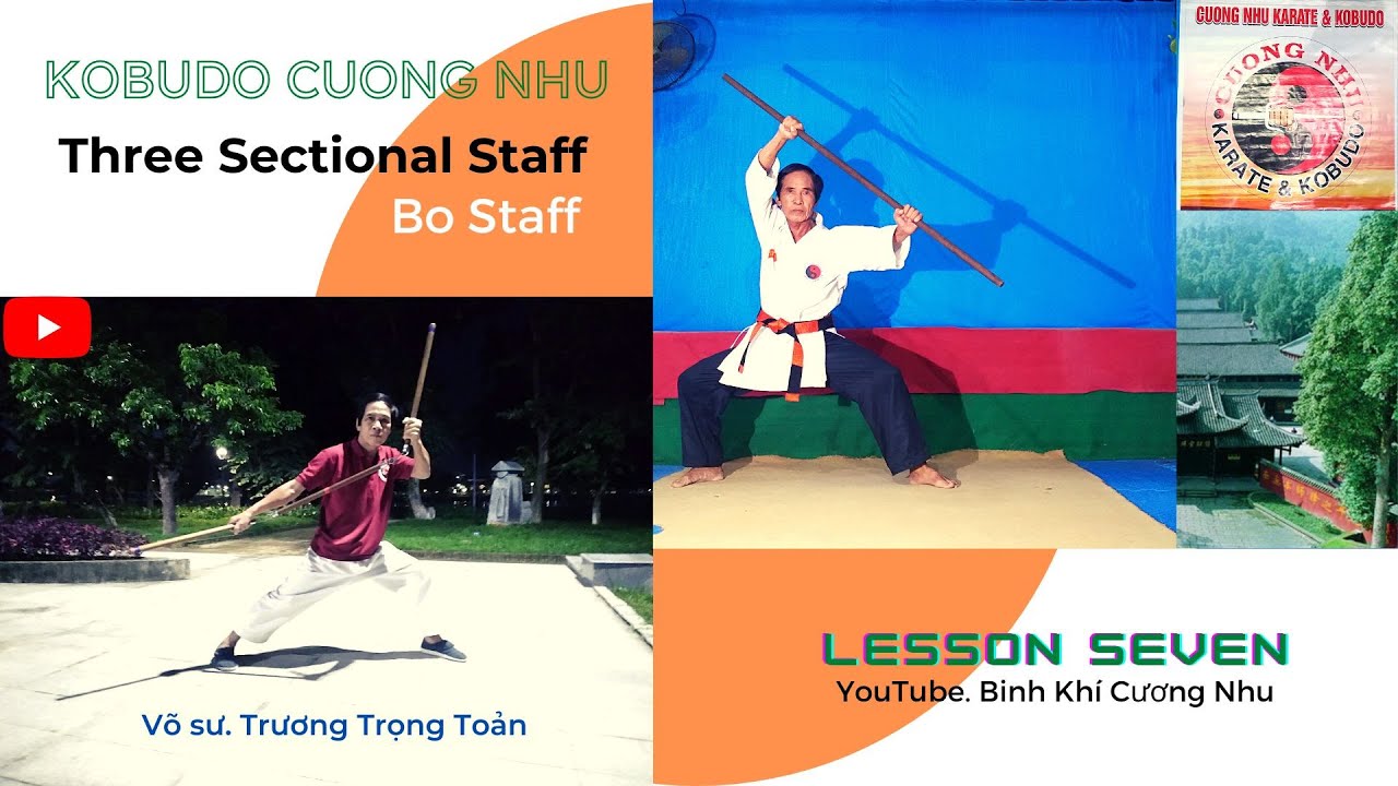BÀI HỌC 07. Lesson Seven. Bo Staff & Three Sectional Staff. Grand ...