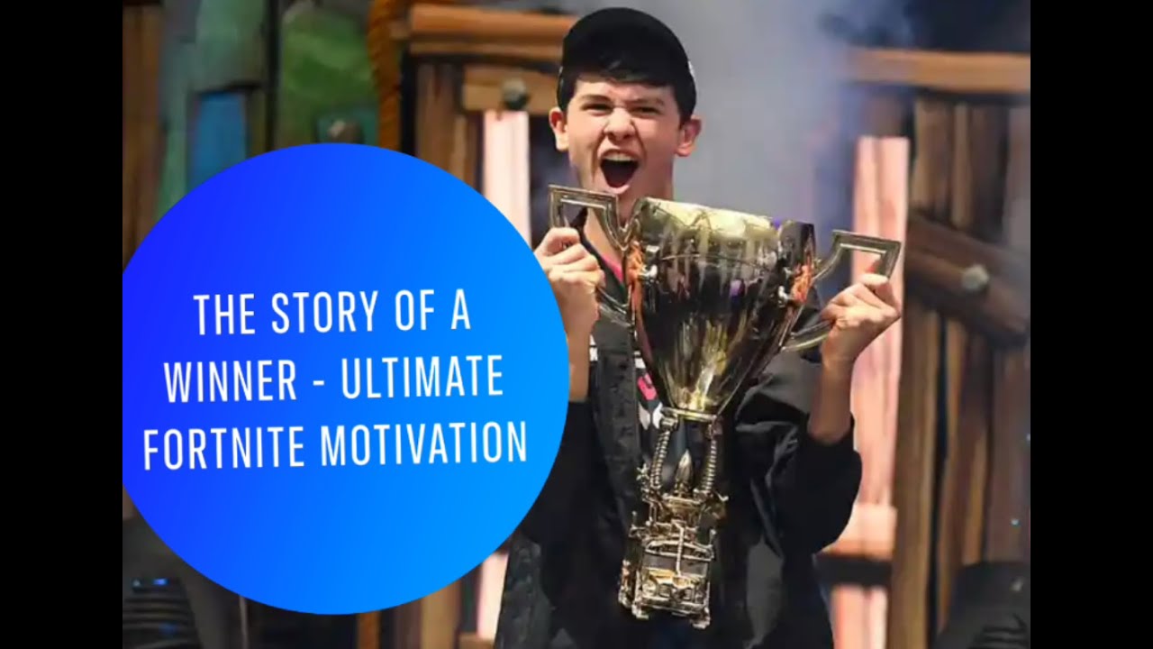 The Story of a Winner - Ultimate Fortnite Motivation - YouTube
