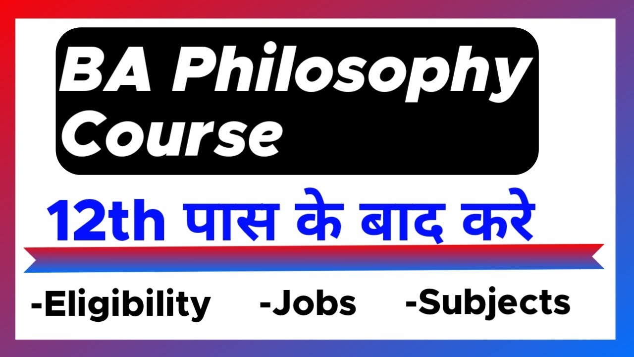 BA Philosophy Course - Full Details | 12th ke baad | Eligibility | Job ...