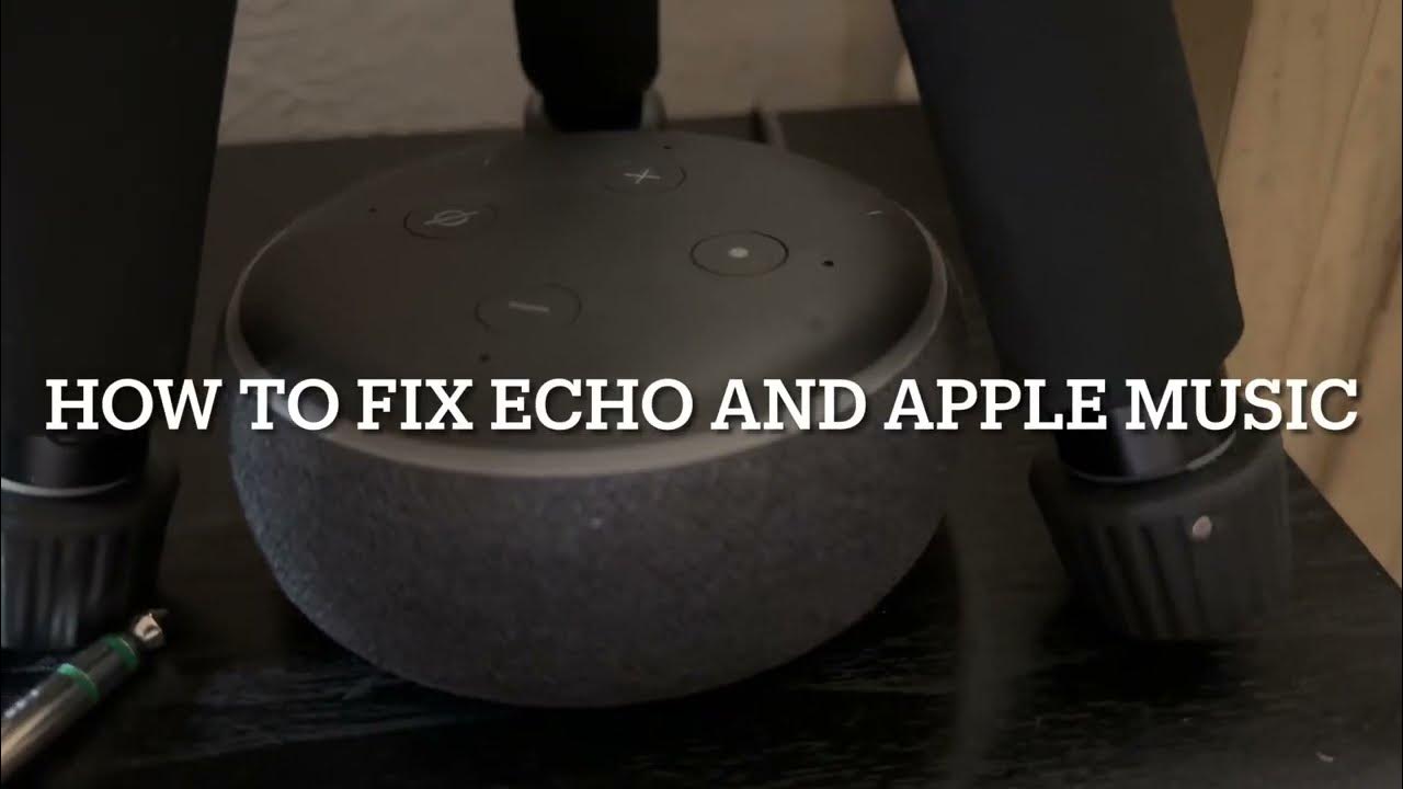 How to fix Amazon Alexa and Apple Music - YouTube