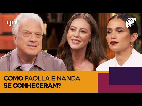 Paolla Oliveira e Nanda Costa: sexualidade, amizade, vergonha e mais! | Conversa com Bial | GNT