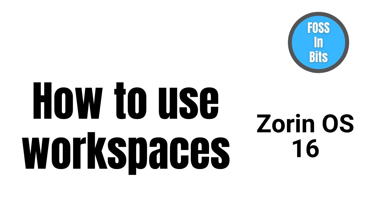 How to use workspaces | Zorin OS 16 - YouTube