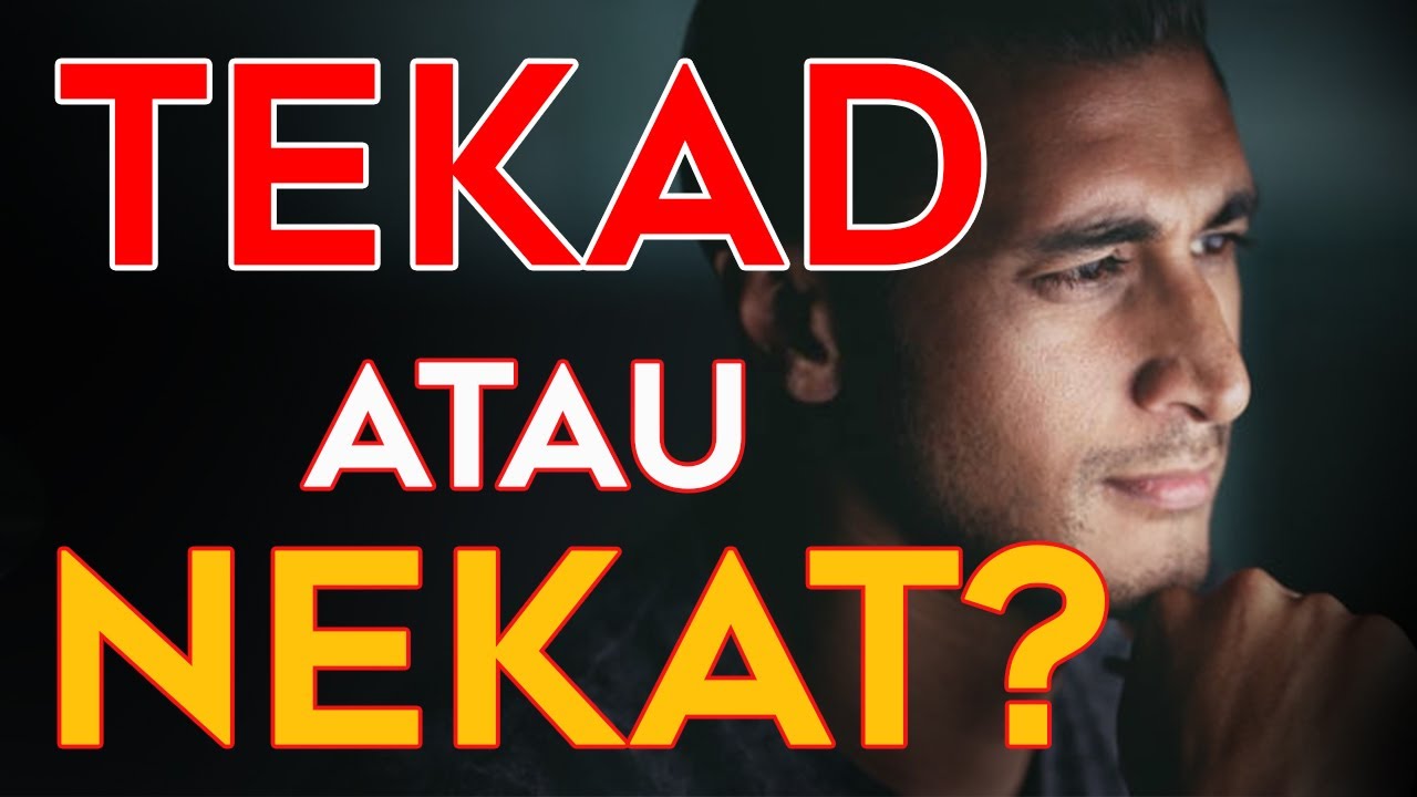 TEKAD DAN SEMANGAT - Cara Meningkatkan Motivasi Hidup | Mindset Sukses ...
