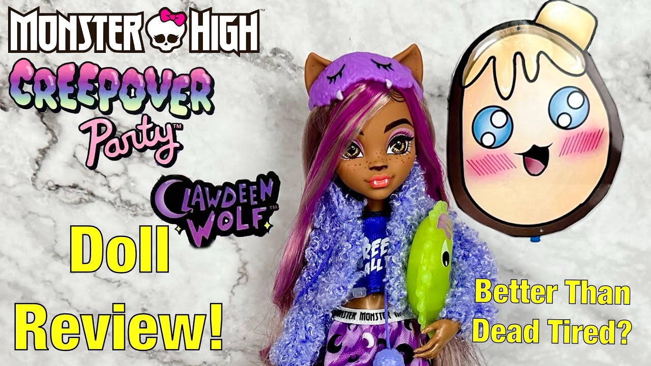 Can She Live Up To G1? Monster High G3 Creep-over Party Clawdeen Wolf ...