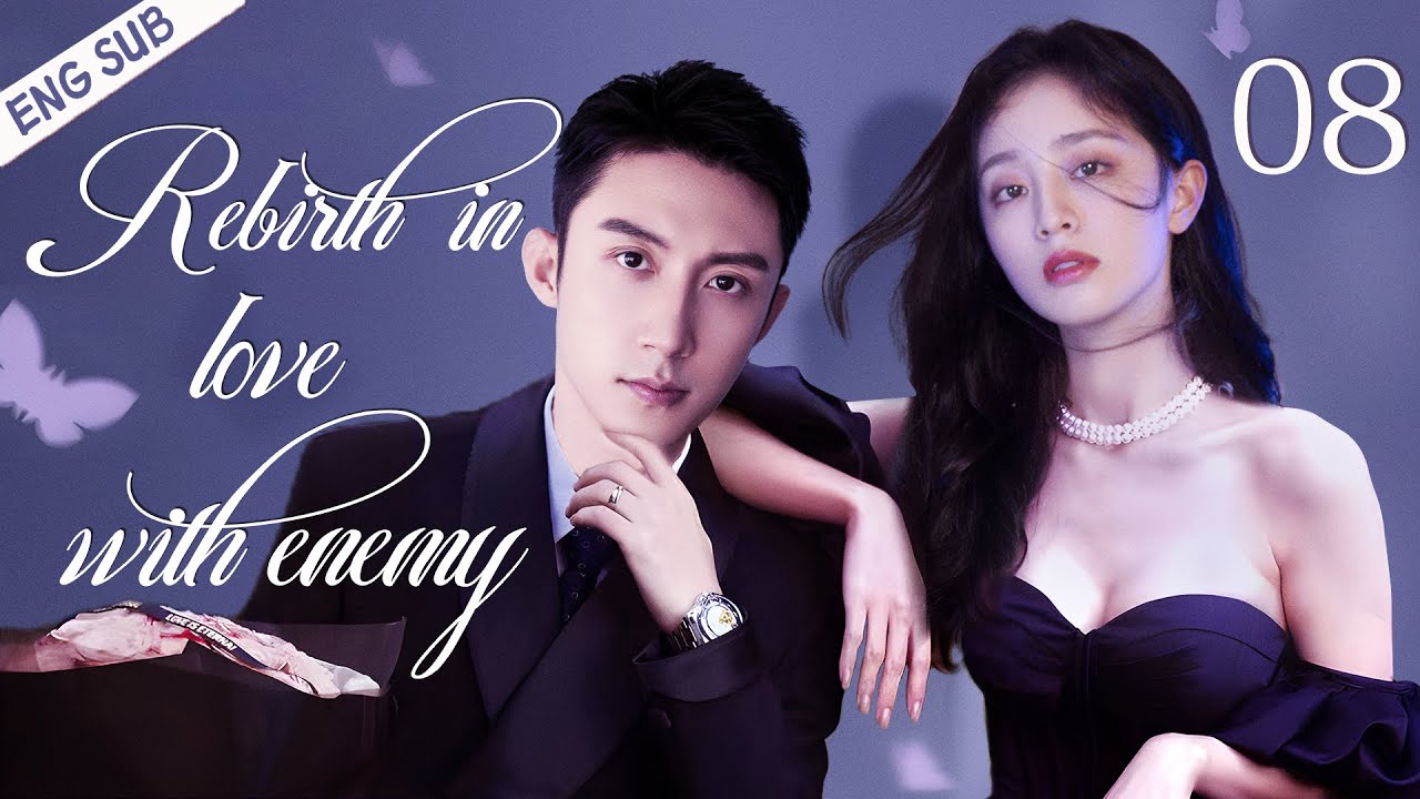 ENGSUB【Rebirth In Love With Enemy】 Collection Version EP 08 | Huang Jingyu, Gong Wanyi💖Show ...