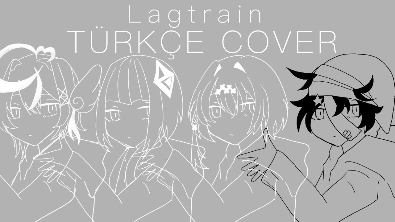 [10 VOCALOID] Lagtrain - TÜRKÇE - YouTube