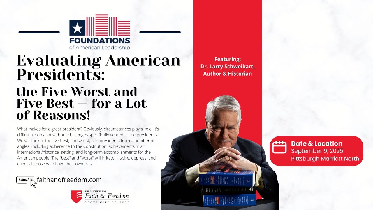 Evaluating American Presidents: the 5 Worst and 5 Best | Foundations of ...