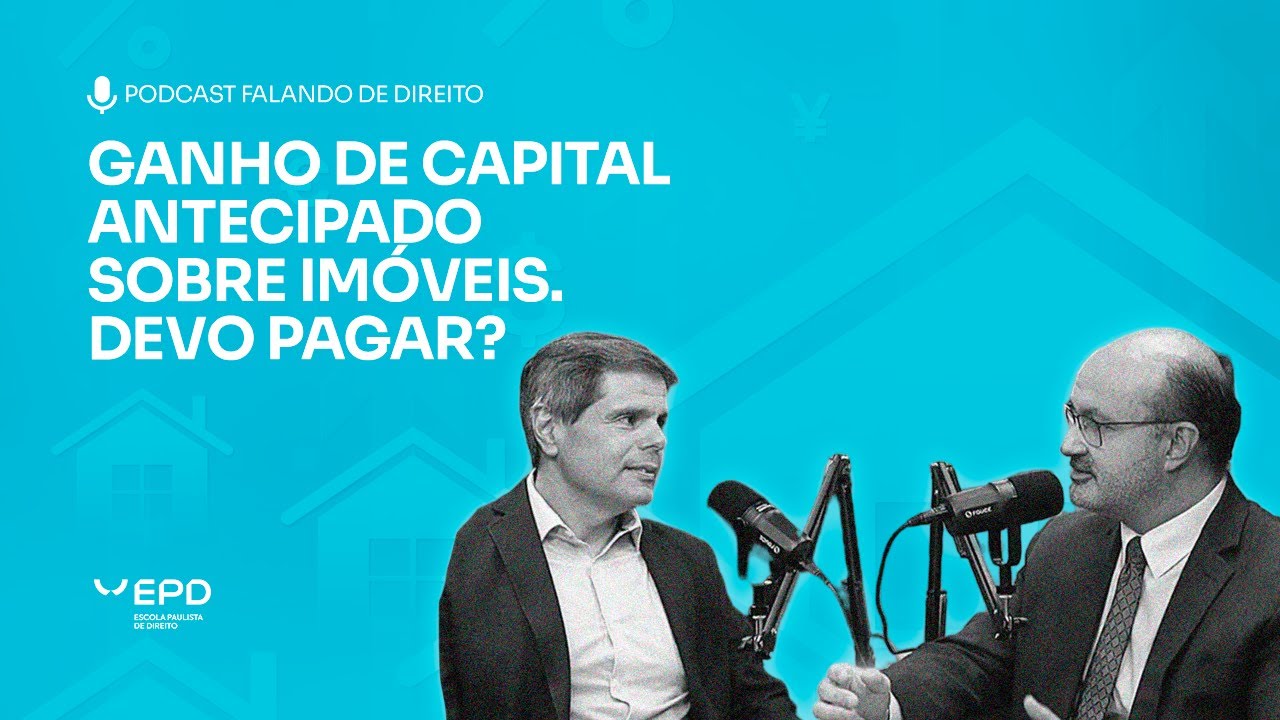 Ganho de Capital antecipado sobre imóveis. Devo pagar? | Falando ...