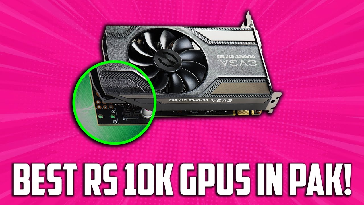 Best Budget Graphics Cards Under Rs 10,000 in Urdu/Pakistan - YouTube