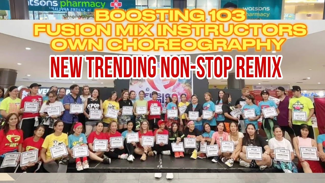 Boosting 103 Fusion Mix Instructors PH | New Trending Nonstop Remix ...