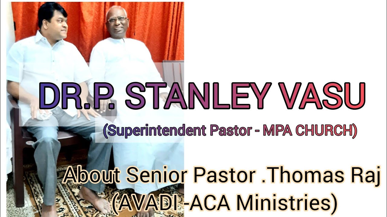 Dr.Stanley Vasu |MPA Church|Villupuram|Pastor.Thomas Raj Funeral ...