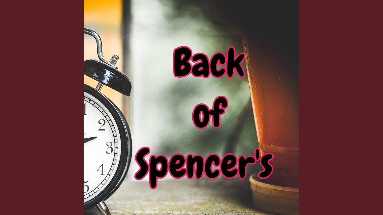 Back of Spencer's - YouTube