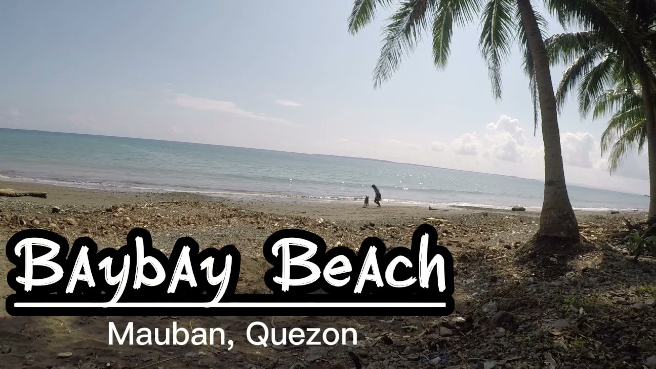 BAYBAY BEACH MAUBAN, QUEZON - Gunther playing - YouTube