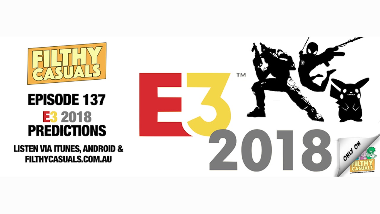 Episode 137: E3 2018 Predictions - YouTube
